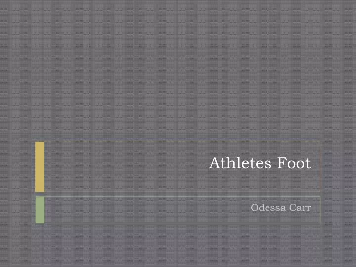 PPT - Athletes Foot PowerPoint Presentation, free download - ID:2045641