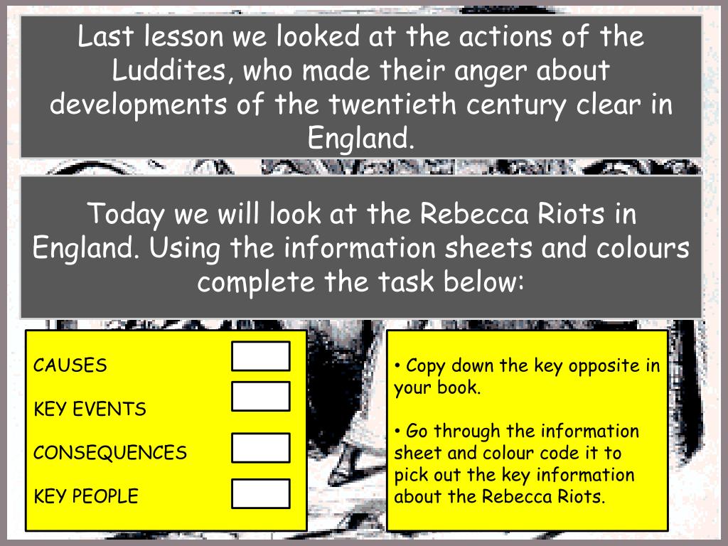 PPT - Unrest in the 19th Century: Luddism vs. Rebecca Riots PowerPoint ...