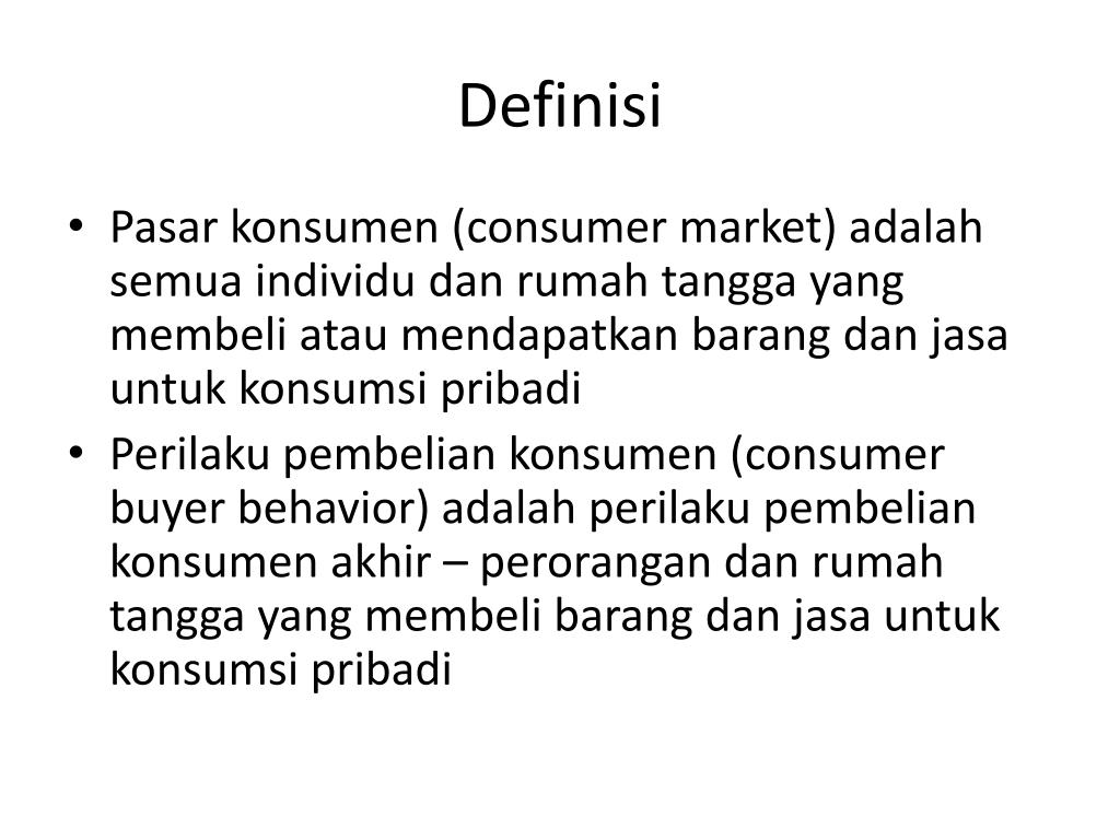 PPT - PASAR KONSUMEN dan Perilaku Pembelian Konsumen PowerPoint ...