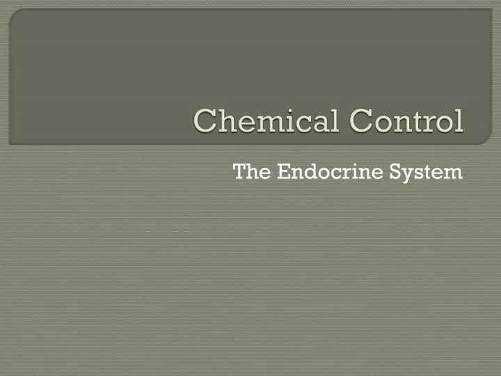 PPT - Chemical Control PowerPoint Presentation, free download - ID:2046112
