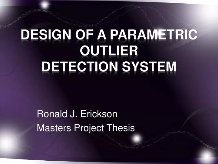 Ppt Design Of A Parametric Outlier Detection System Powerpoint