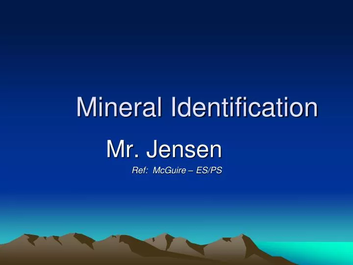 PPT - Mineral Identification PowerPoint Presentation, free download ...