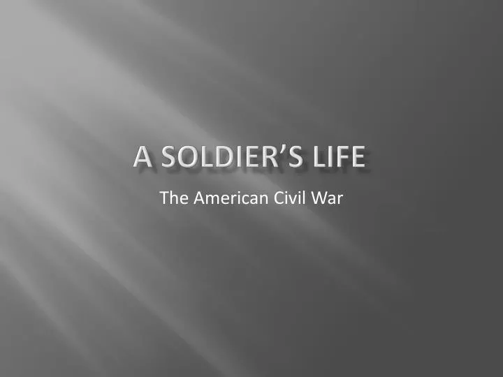 PPT - A Soldier’s Life PowerPoint Presentation, free download - ID:2046655