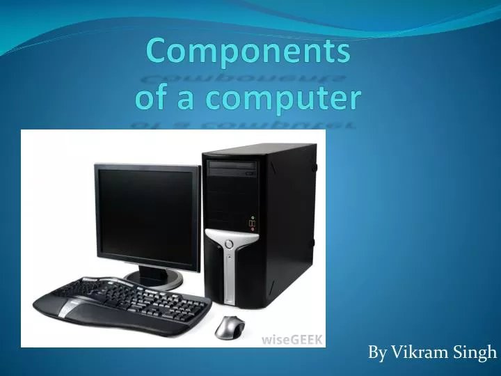 PPT - Components of a computer PowerPoint Presentation, free download ...