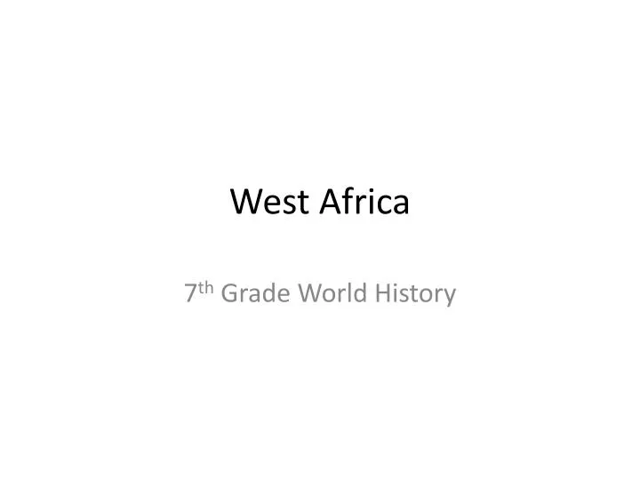 PPT - West Africa PowerPoint Presentation, free download - ID:2047430