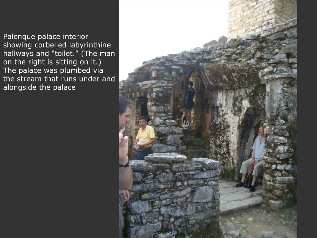PPT - Palenque palace interior passage, 7 th century, Late Classic Maya ...