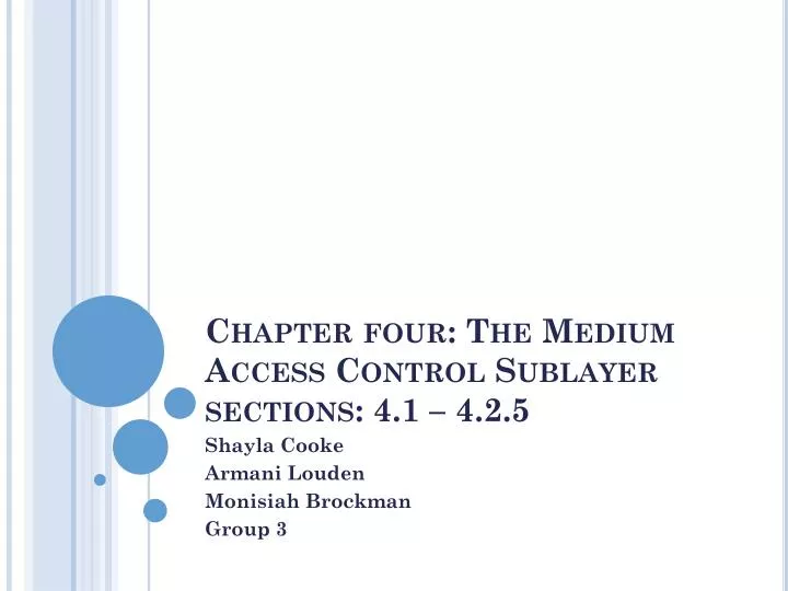 PPT - Chapter four: The Medium Access Control Sublayer sections: 4.1 ...