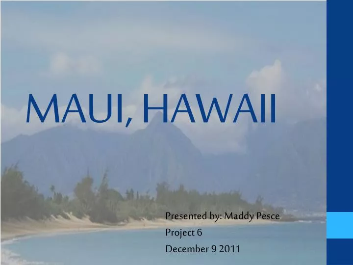 PPT - MAUI, HAWAII PowerPoint Presentation, free download - ID:2049462