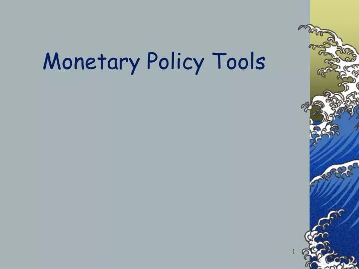 PPT - Monetary Policy Tools PowerPoint Presentation, free download - ID ...