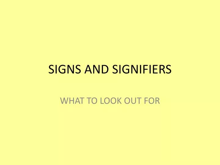 PPT - SIGNS AND SIGNIFIERS PowerPoint Presentation, free download - ID ...