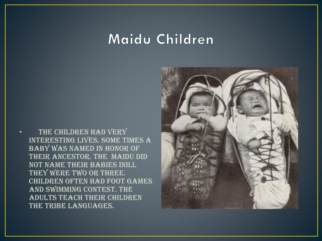 PPT - The Maidu A California Native American Tribe PowerPoint ...