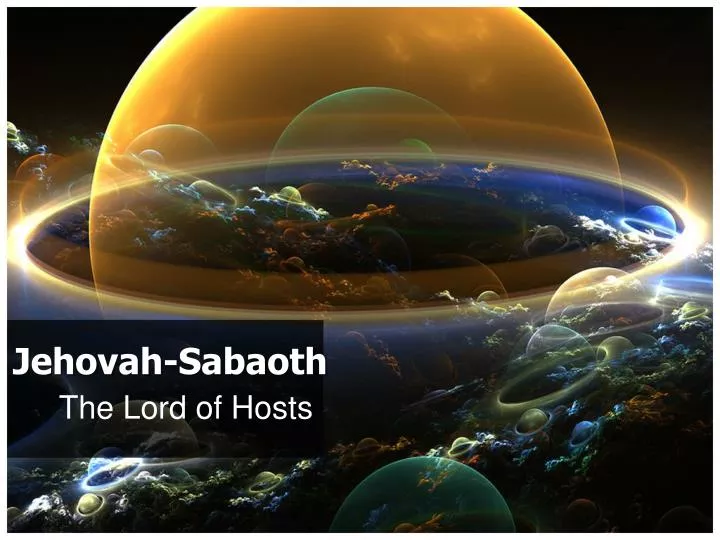PPT - Jehovah- Sabaoth PowerPoint Presentation, free download - ID:2050264