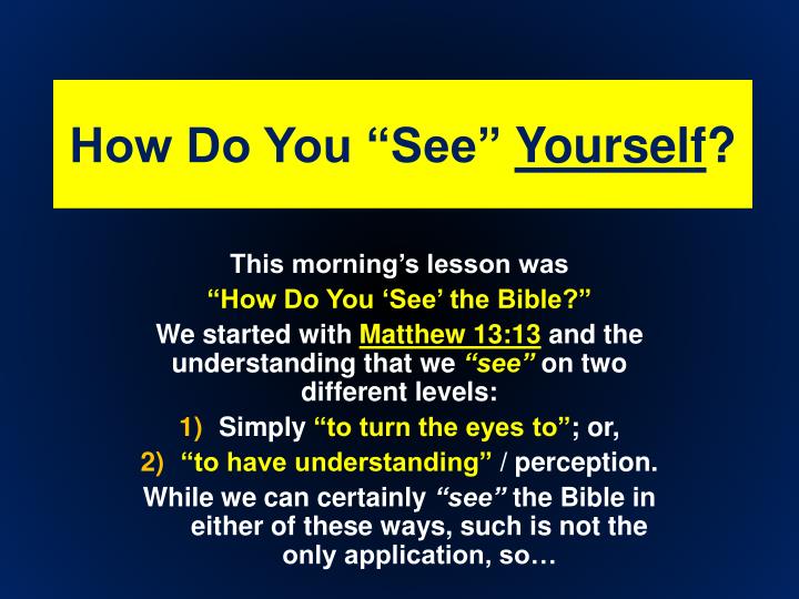 PPT - How Do You “See” Yourself ? PowerPoint Presentation - ID:2050373