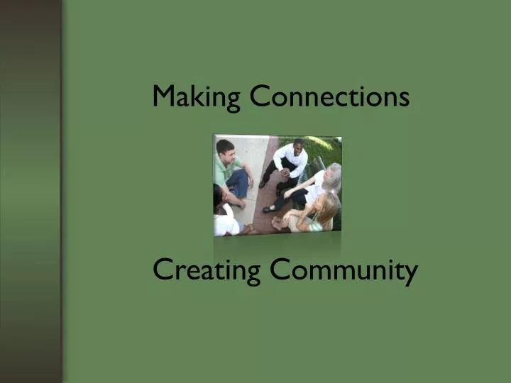 PPT - Making Connections PowerPoint Presentation, free download - ID ...