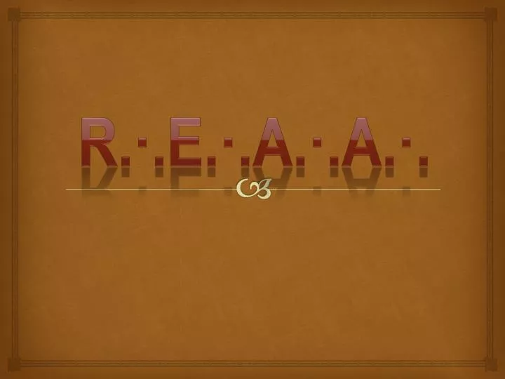 PPT - R.·.E.·.A.·.a .·. PowerPoint Presentation, free download - ID:2050753