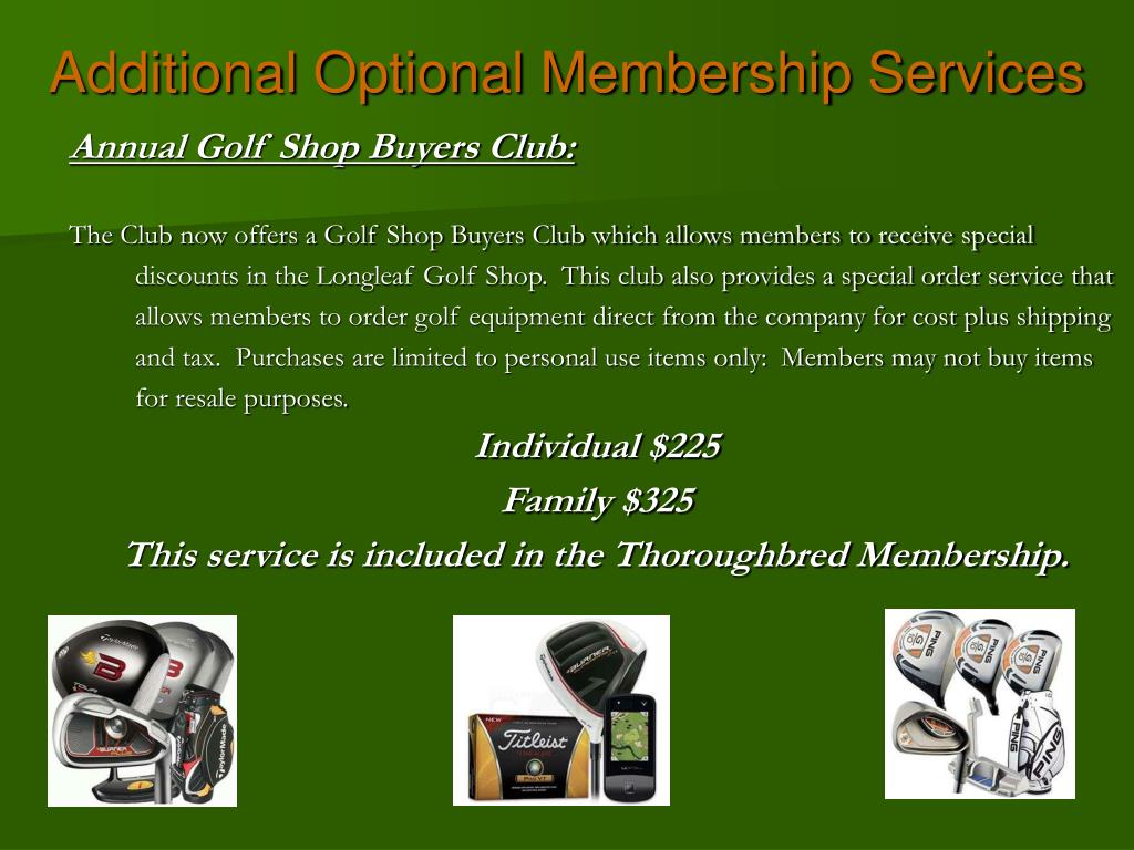 PPT - 2014 Longleaf Golf & Country Club Membership Options Membership ...