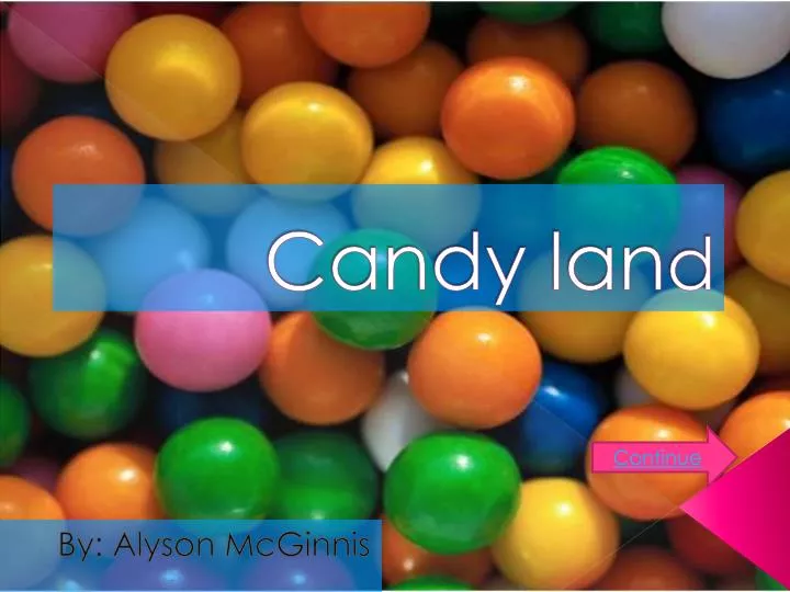 PPT - Candy lan d PowerPoint Presentation, free download - ID:2050834