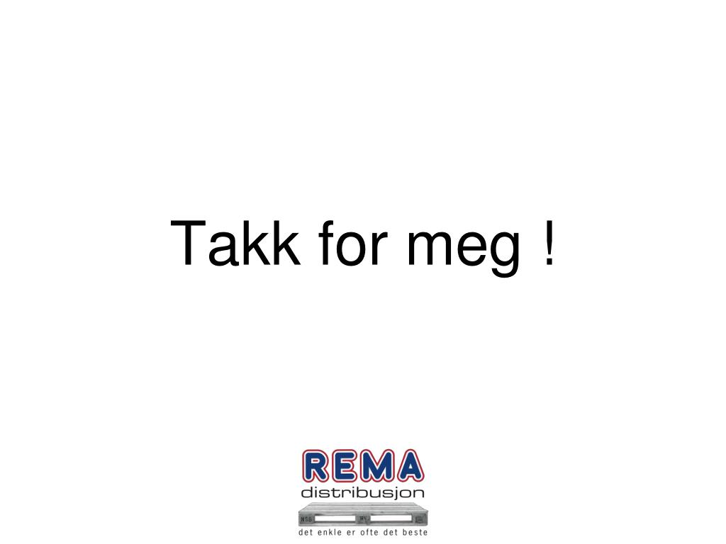 PPT - REMA Distribusjon Norge AS Distribunal Narvik Hjalmar Larssen ...