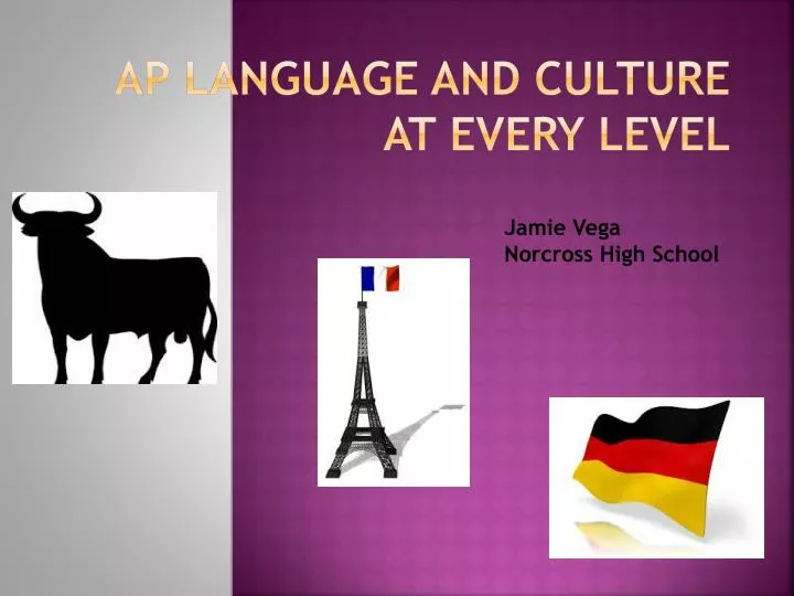 PPT - AP Language and Culture at Every Level PowerPoint Presentation ...