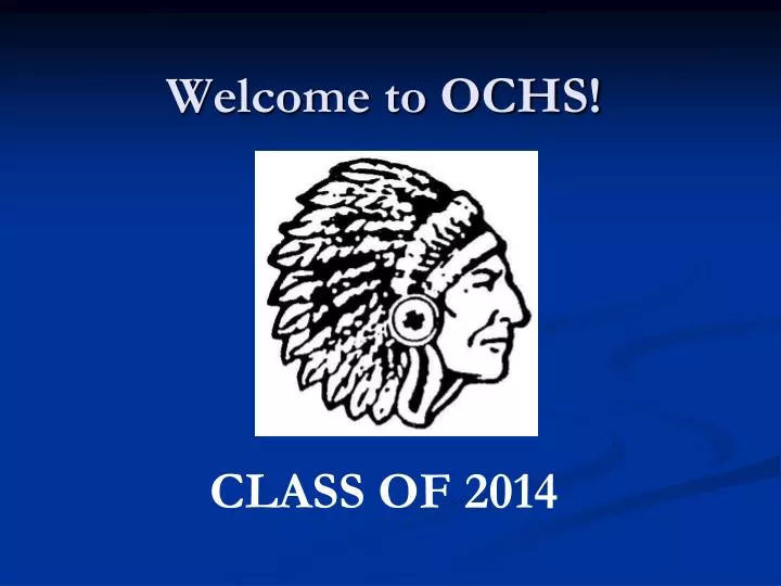 PPT - Welcome to OCHS! PowerPoint Presentation, free download - ID:2051150