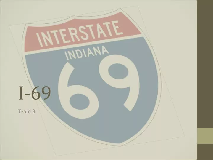 PPT - I-69 PowerPoint Presentation, free download - ID:2051349