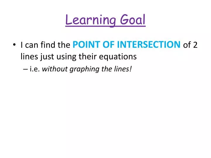 PPT - Learning Goal PowerPoint Presentation, free download - ID:2051465