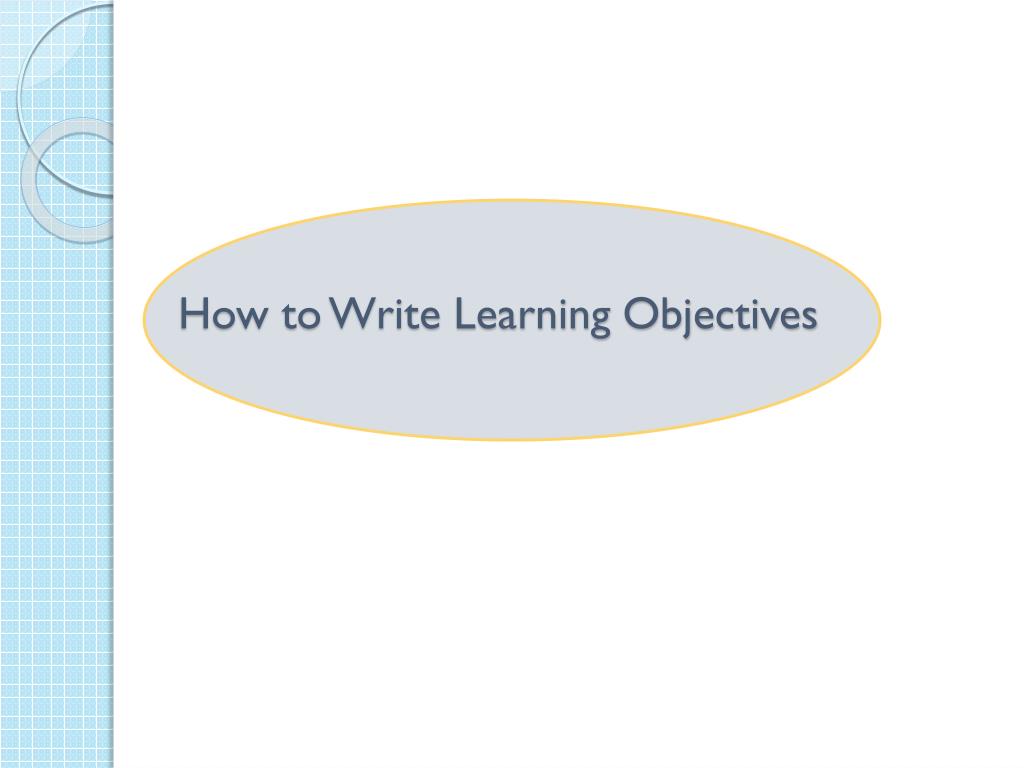 PPT - Writing Clear Learning Objectives PowerPoint Presentation, free ... PPT - Writing Clear Learning Objectives PowerPoint Presentation, free ...