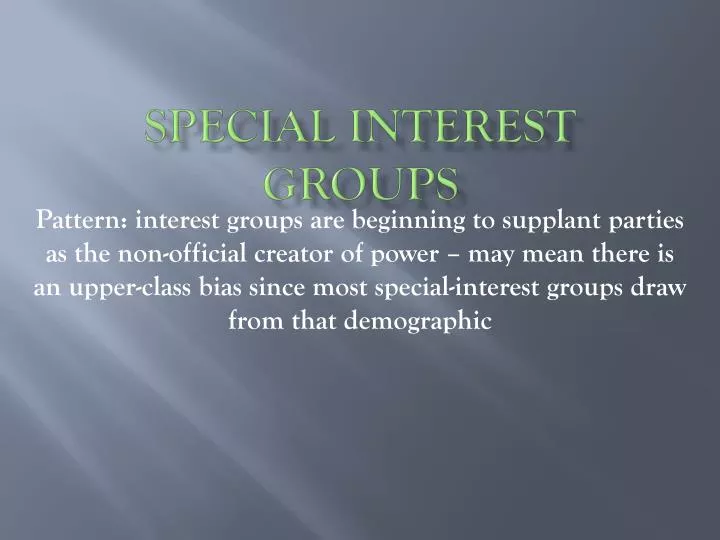 PPT - Special Interest Groups PowerPoint Presentation, free download ...