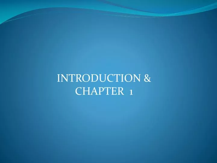 PPT - INTRODUCTION & CHAPTER 1 PowerPoint Presentation, free download ...