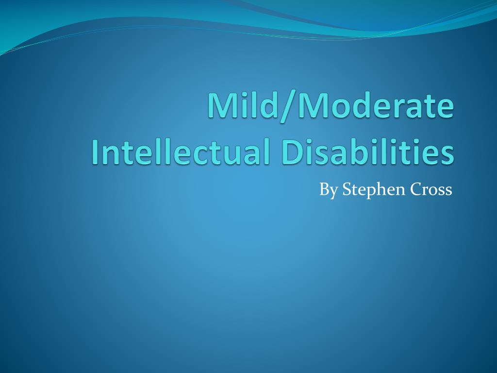 PPT - Mild/Moderate Intellectual Disabilities PowerPoint Presentation ... PPT - Mild/Moderate Intellectual Disabilities PowerPoint Presentation ...