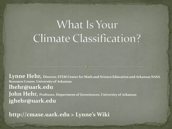 PPT - What Is Your Climate Classification? PowerPoint Presentation ...