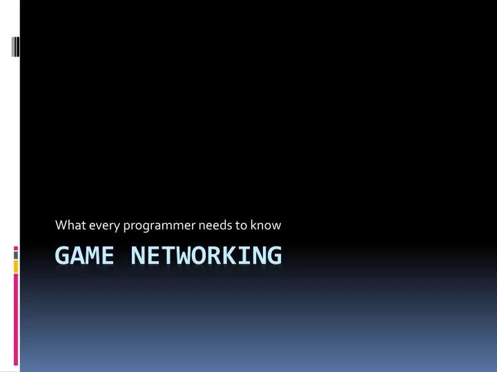PPT - Game Networking PowerPoint Presentation, free download - ID:2052254