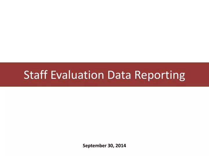 PPT - Staff Evaluation Data Reporting PowerPoint Presentation, free ...