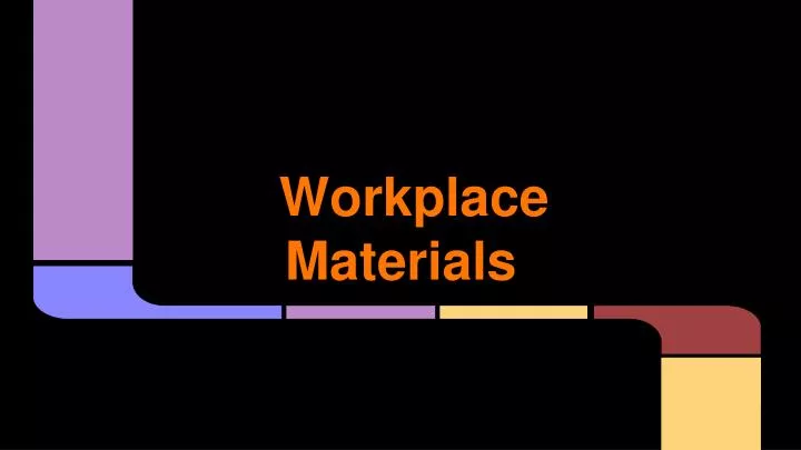 PPT - Workplace Materials PowerPoint Presentation, free download - ID ...