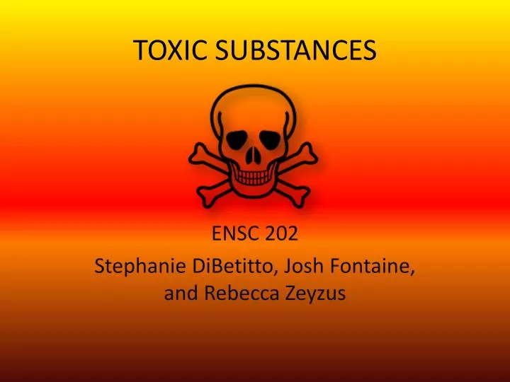 PPT - TOXIC SUBSTANCES PowerPoint Presentation, free download - ID:2053069