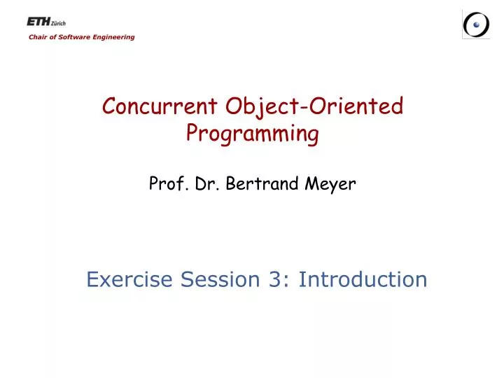 Ppt Concurrent Object Oriented Programming Prof Dr Bertrand Meyer Powerpoint Presentation