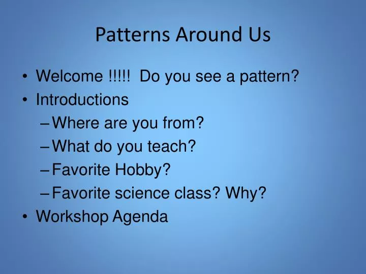 PPT - Patterns Around Us PowerPoint Presentation, free download - ID ...