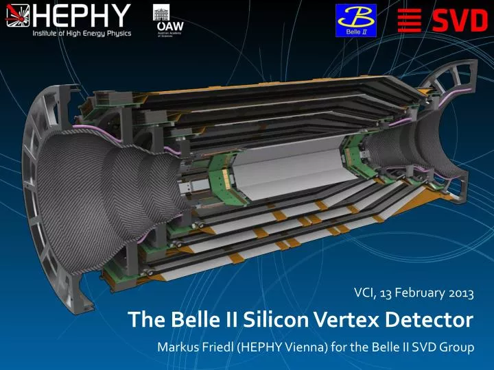 PPT - The Belle II Silicon Vertex Detector PowerPoint Presentation ...