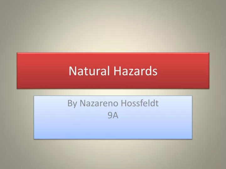 PPT - Natural Hazards PowerPoint Presentation, free download - ID:2055416