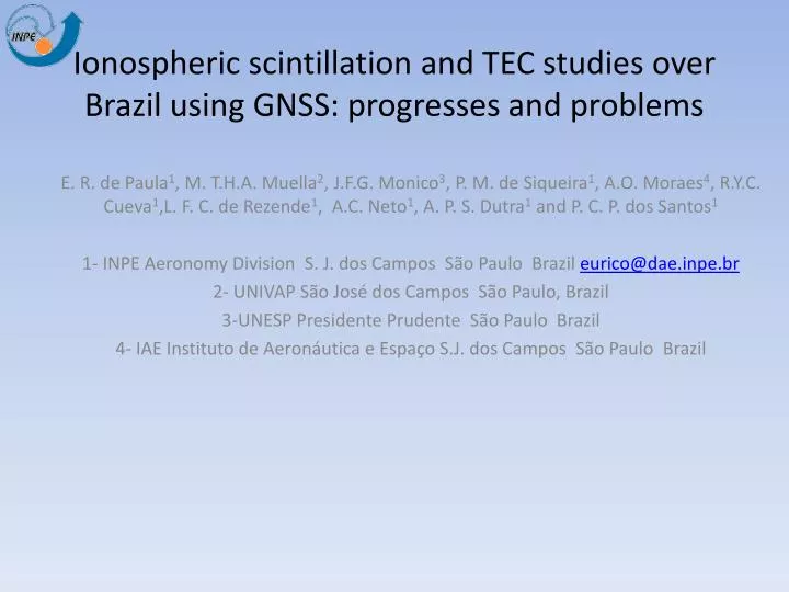 PPT - Ionospheric scintillation and TEC studies over Brazil using GNSS ...