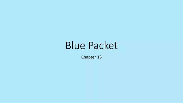 PPT - Blue Packet PowerPoint Presentation, free download - ID:2055811