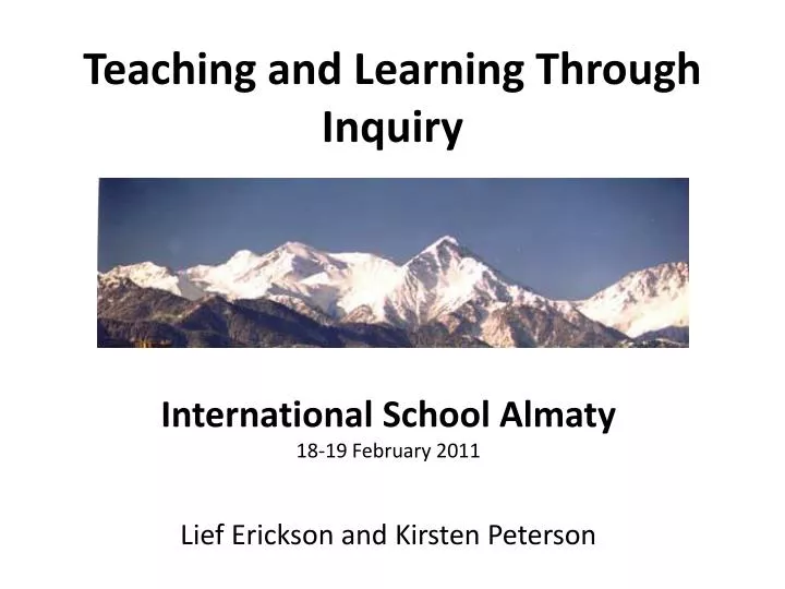 PPT - Teaching and Learning Through Inquiry PowerPoint Presentation ...