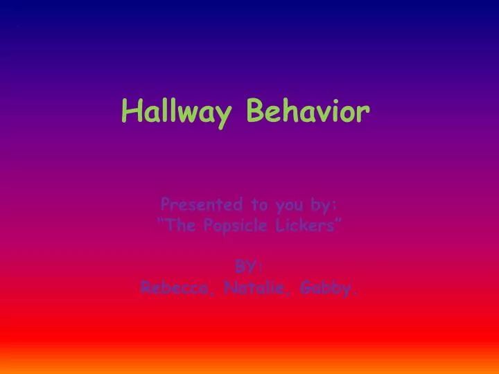 PPT - Hallway Behavior PowerPoint Presentation, free download - ID:2056098