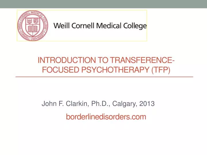 PPT - introduction to transference-focused psychotherapy ( tfP ...