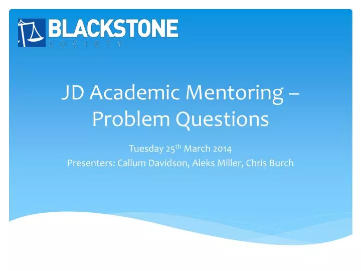 PPT - JD Academic Mentoring – Problem Questions PowerPoint Presentation - ID:2057410