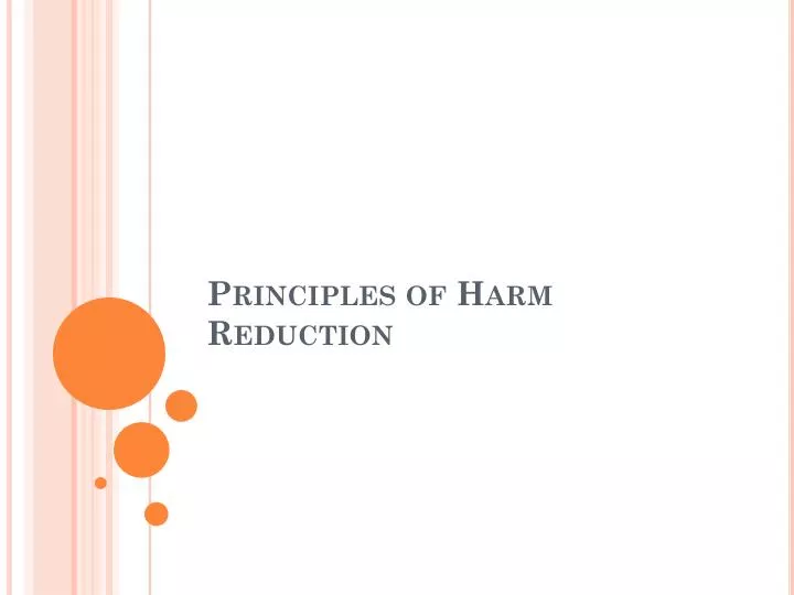 PPT - Principles of Harm Reduction PowerPoint Presentation, free ...