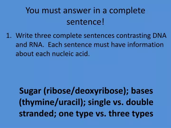 PPT - You must answer in a complete sentence! PowerPoint Presentation ...