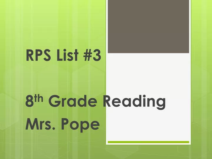 PPT - RPS List #3 8 th Grade Reading Mrs. Pope PowerPoint Presentation ...