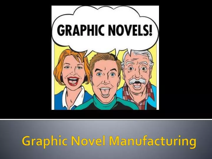 PPT - Graphic Novel Manufacturing PowerPoint Presentation, free ...