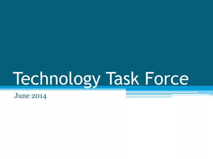 PPT - Technology Task Force PowerPoint Presentation, free download - ID ...